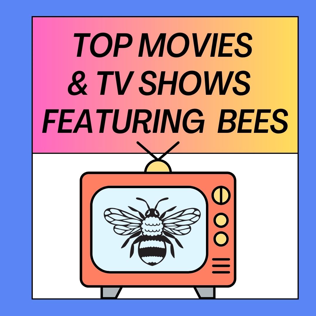 20 Popular Movies And TV Shows That Feature Bees